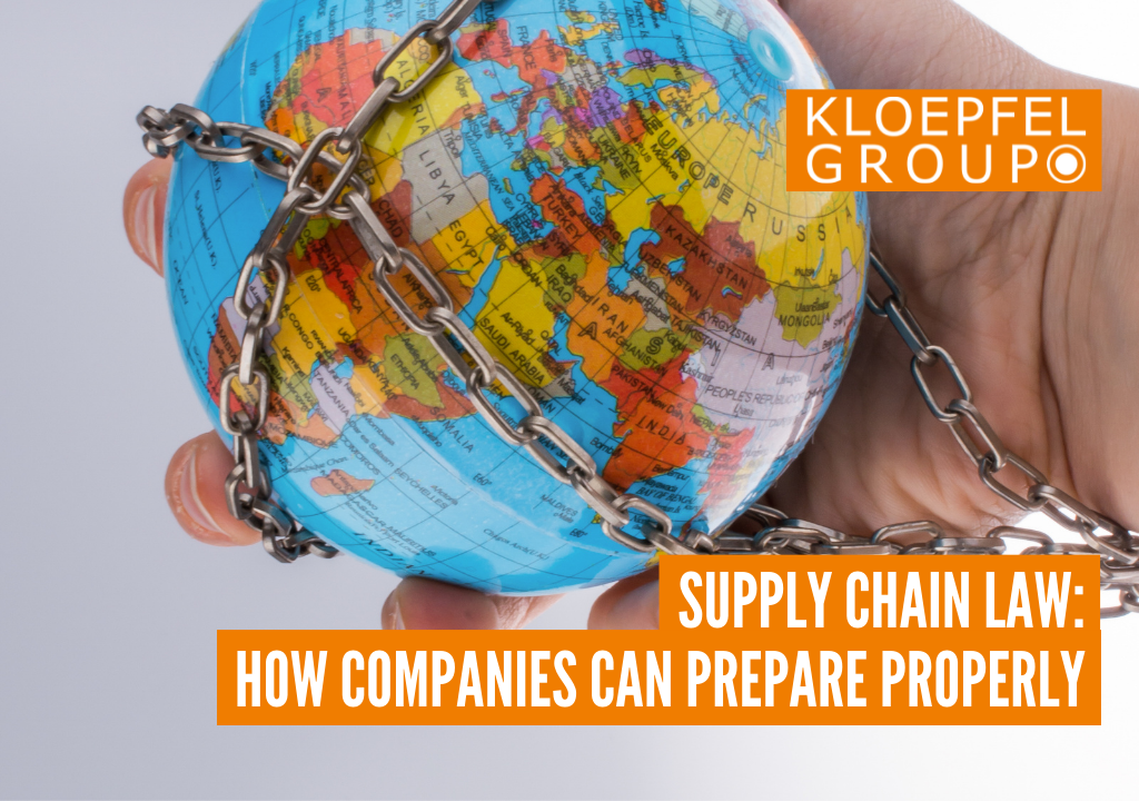Supply chain law: How companies can prepare properly | Kloepfel Magazin